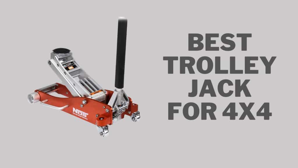 3 Best Trolley Jacks for 4x4 [with rapid-rise pump]